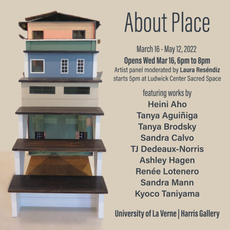 “About Place” at University of La Verne | Harris Gallery | Kyoco ...
